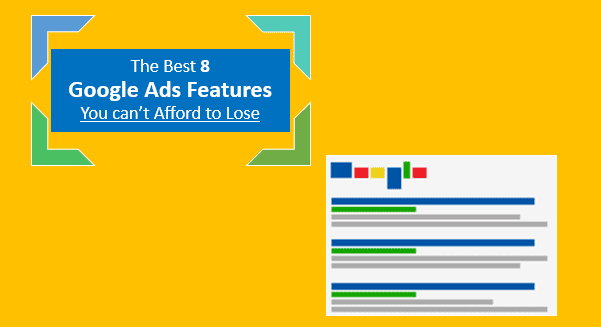 8 Best Google Ads Features You Can’t Afford to Lose | Mithvin