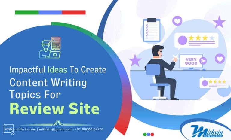 How To Write Impactful Content Writing Topic For Review Site? | Mithvin YRB
