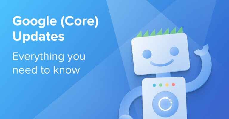 How To Deal With Google’s Recent Core Update For Your Website?